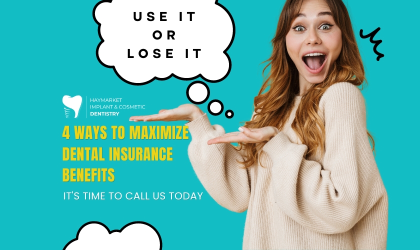 Use It or Lose It: 4 Ways to Maximize Dental Insurance Benefits
